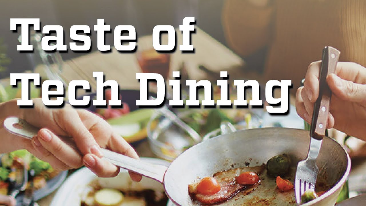 Taste of Tech Dining Recap - YouTube