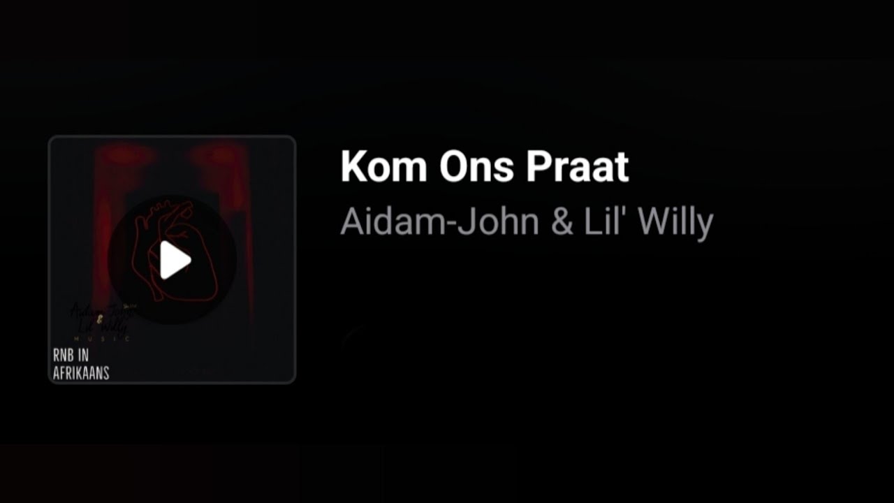 Aidam-John & Lil Willy - Kom Ons Praat. (Lyrics) - YouTube