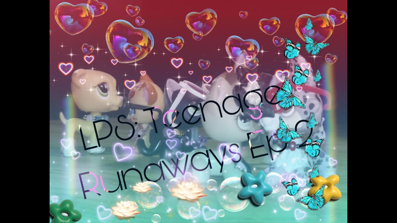 LPS: Teenage Runaways Ep 2 (First Times 🔥🔥🔥) - YouTube