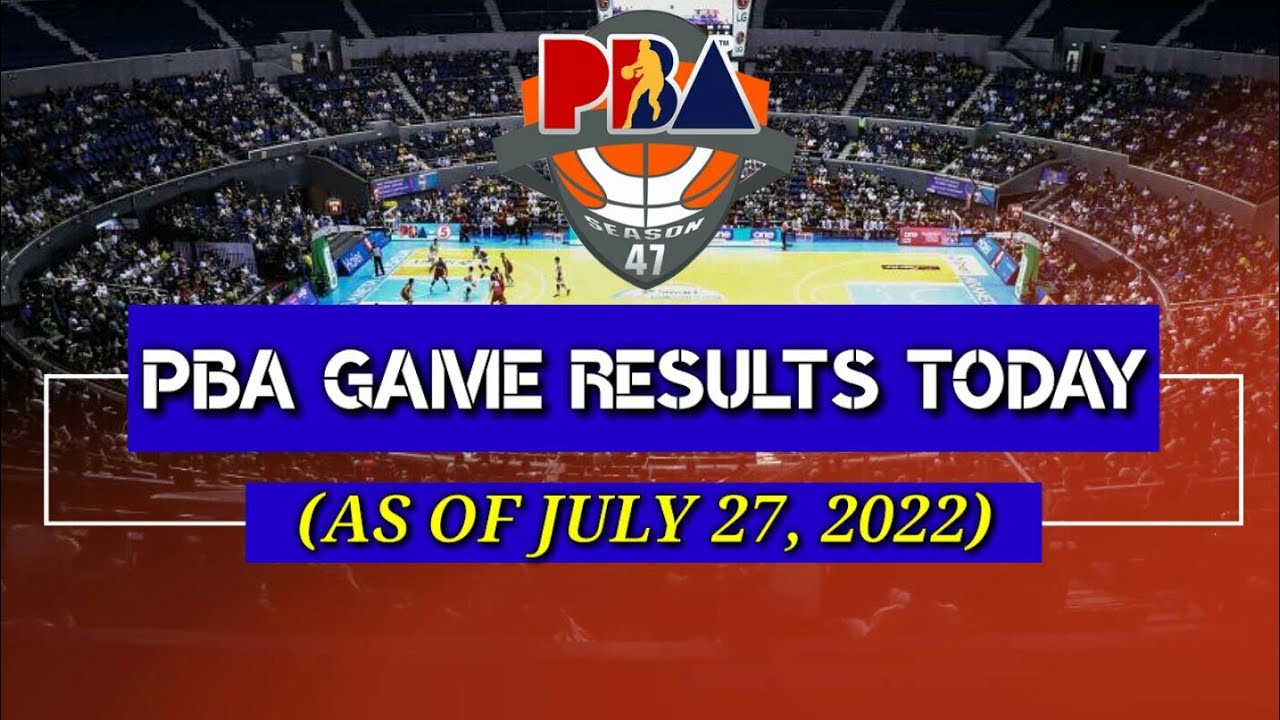 PBA STANDINGS TODAY AS OF JULY 27-28, 2022 | PBA GAME RESULTS TODAY ...