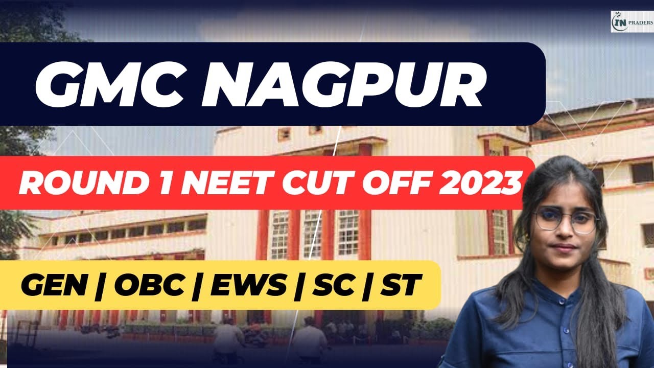 gmc-nagpur-round-1-neet-cut-off-2023-gmc-nagpur-cut-off-2023-gmc