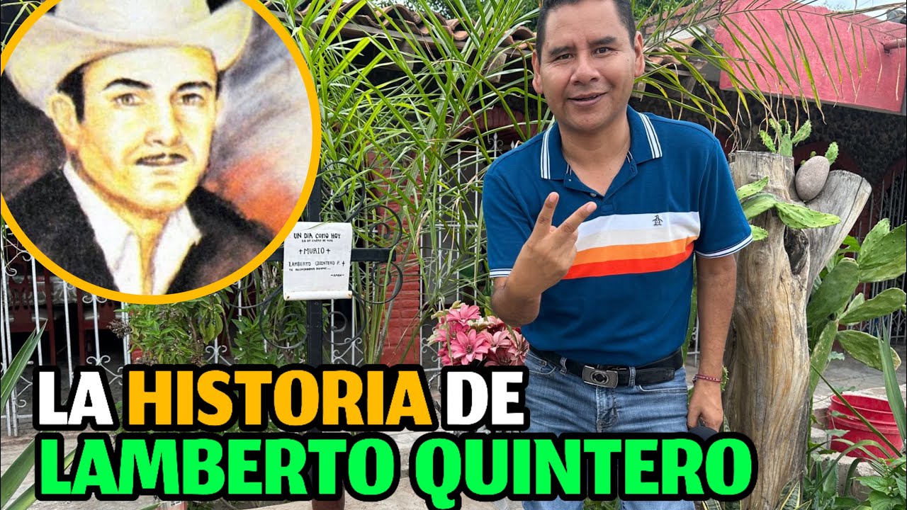 La verdadera historia de LAMBERTO QUINTERO el del corrido de Antonio ...