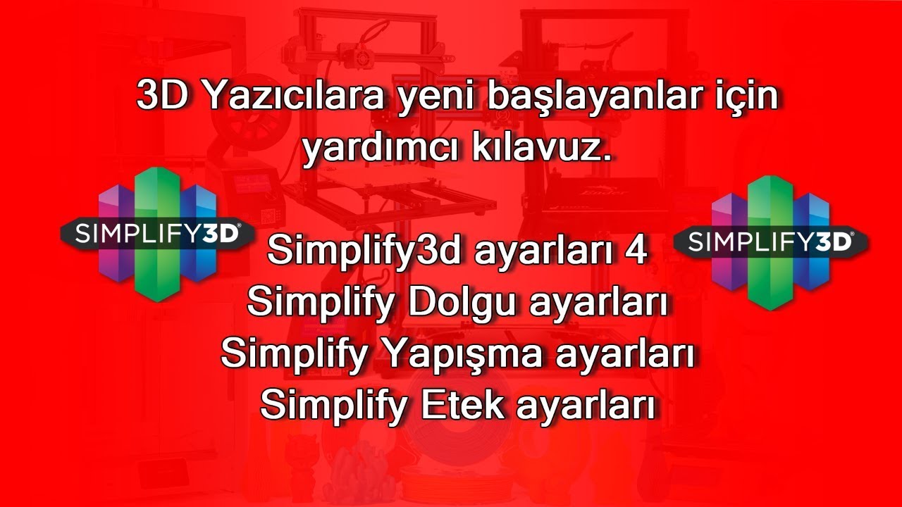 Simplify3d Kullanımı Raft - Skirt Ayarları - Simplify3d İnfill Ayarları (PART4) - YouTube