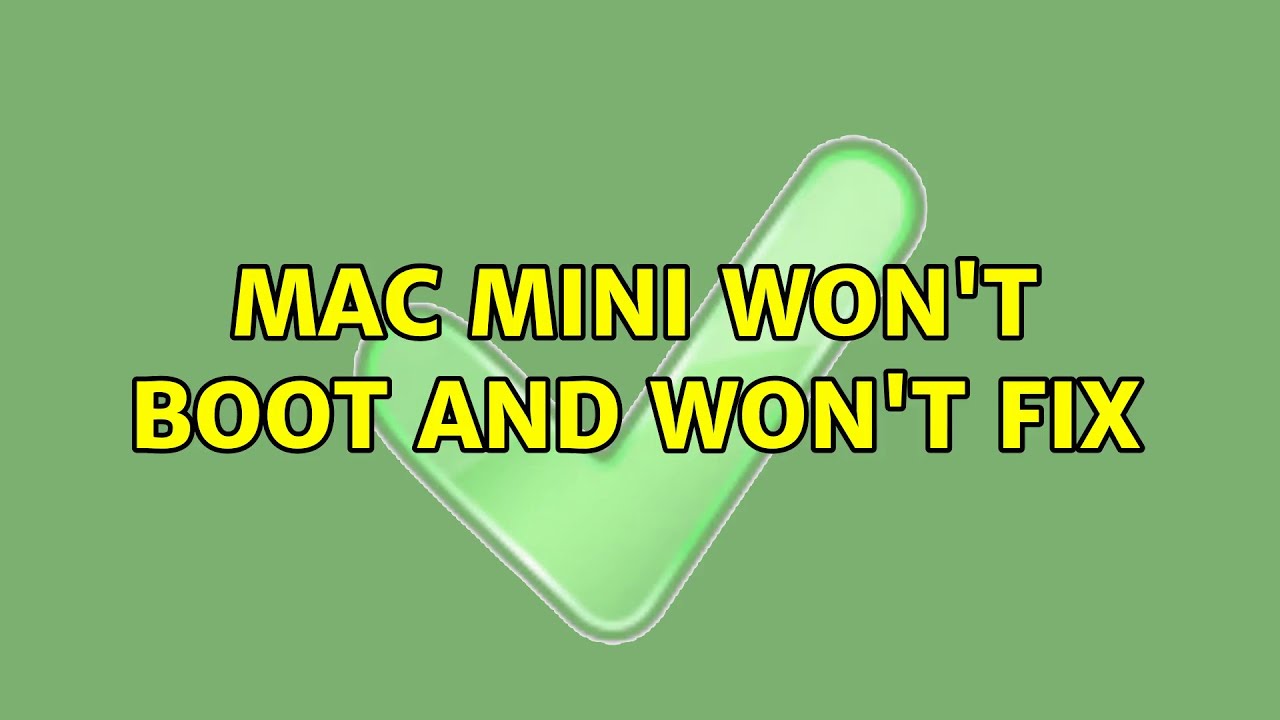 Mac Mini Won t Boot And Won t Fix 3 Solutions YouTube mac-mini-won-t-boot-and-won-t-fix-3-solutions-youtube