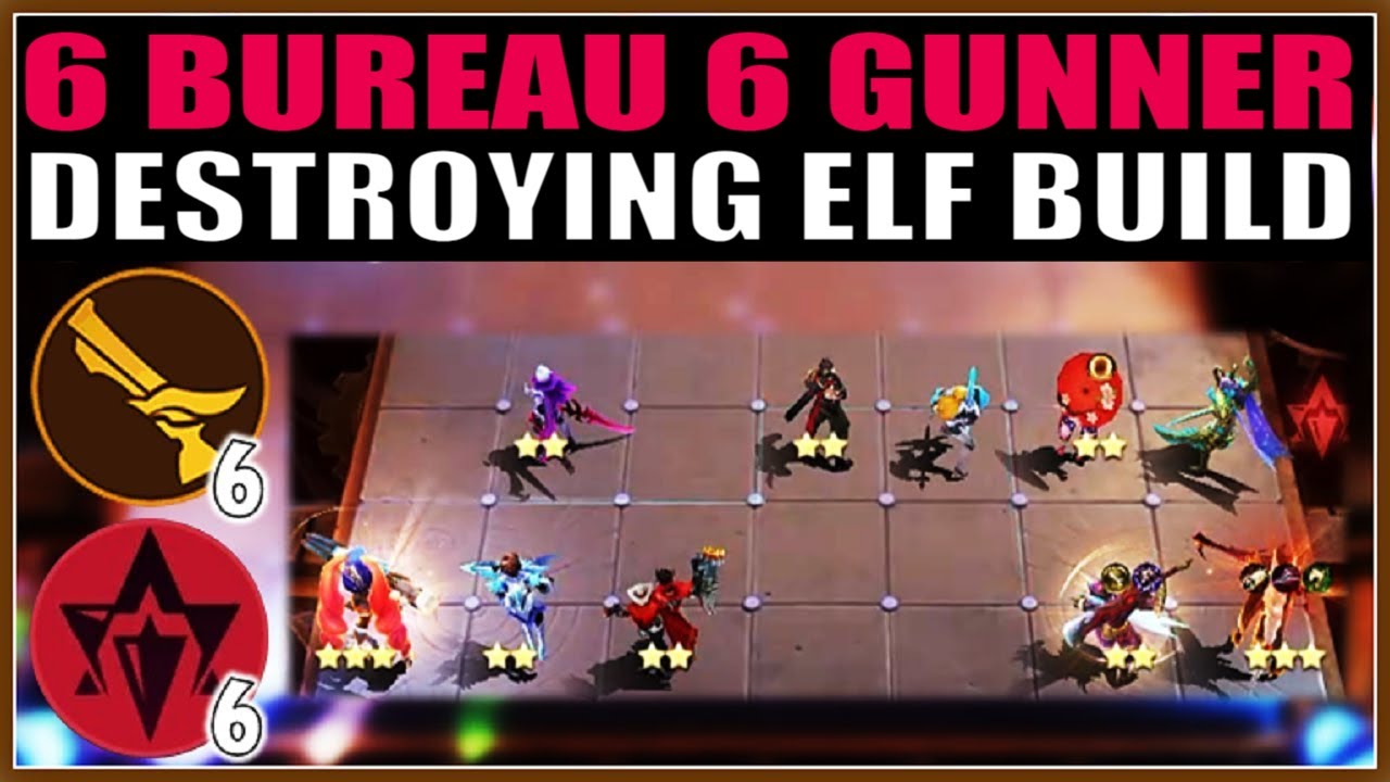 DESTROYING ELF SYNERGY BUILDS | 6 MYSTIC BUREAU & 6 GUNNER - MAGIC ...