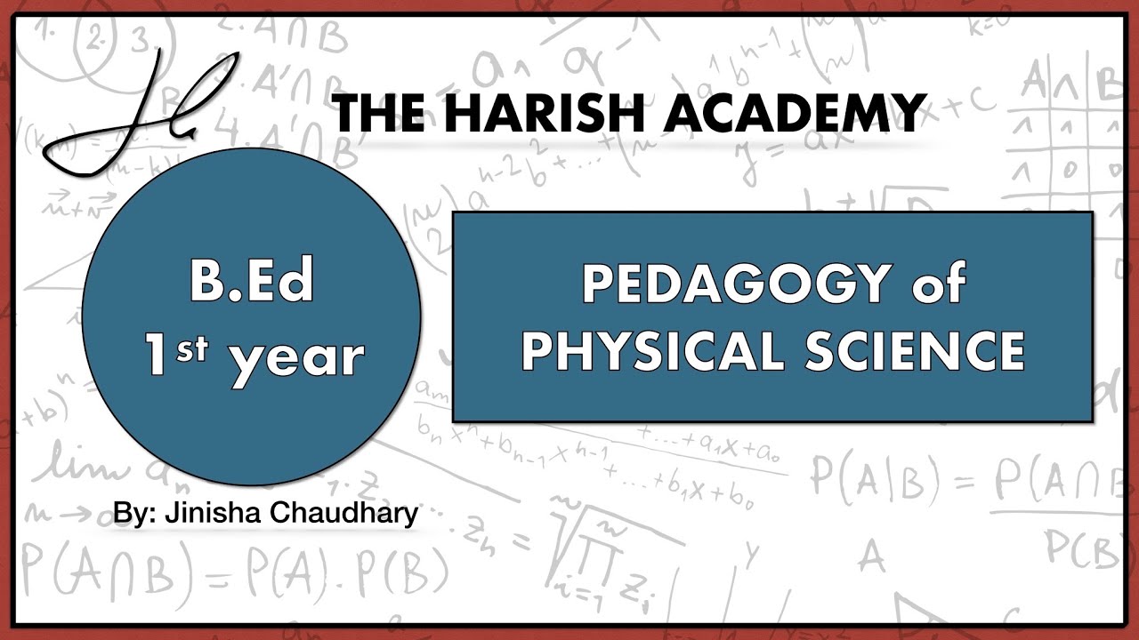 Pedagogy Of Physical Science B ed Unit 1 What Is It Its Need pedagogy-of-physical-science-b-ed-unit-1-what-is-it-its-need