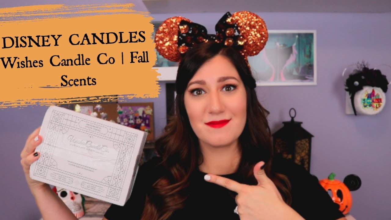 DISNEY CANDLES Wishes Candle Co | Fall Scents - YouTube