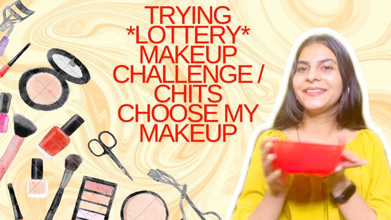 Trying Lottery Makeup Challenge 💰| Chits Choose My Makeup💛 #makeup # ...