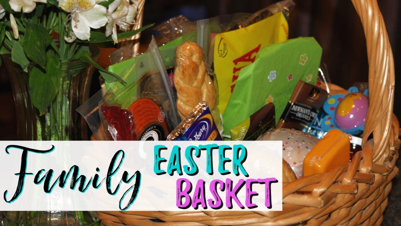 Family Basket || What I Put In Our Easter Basket - YouTube