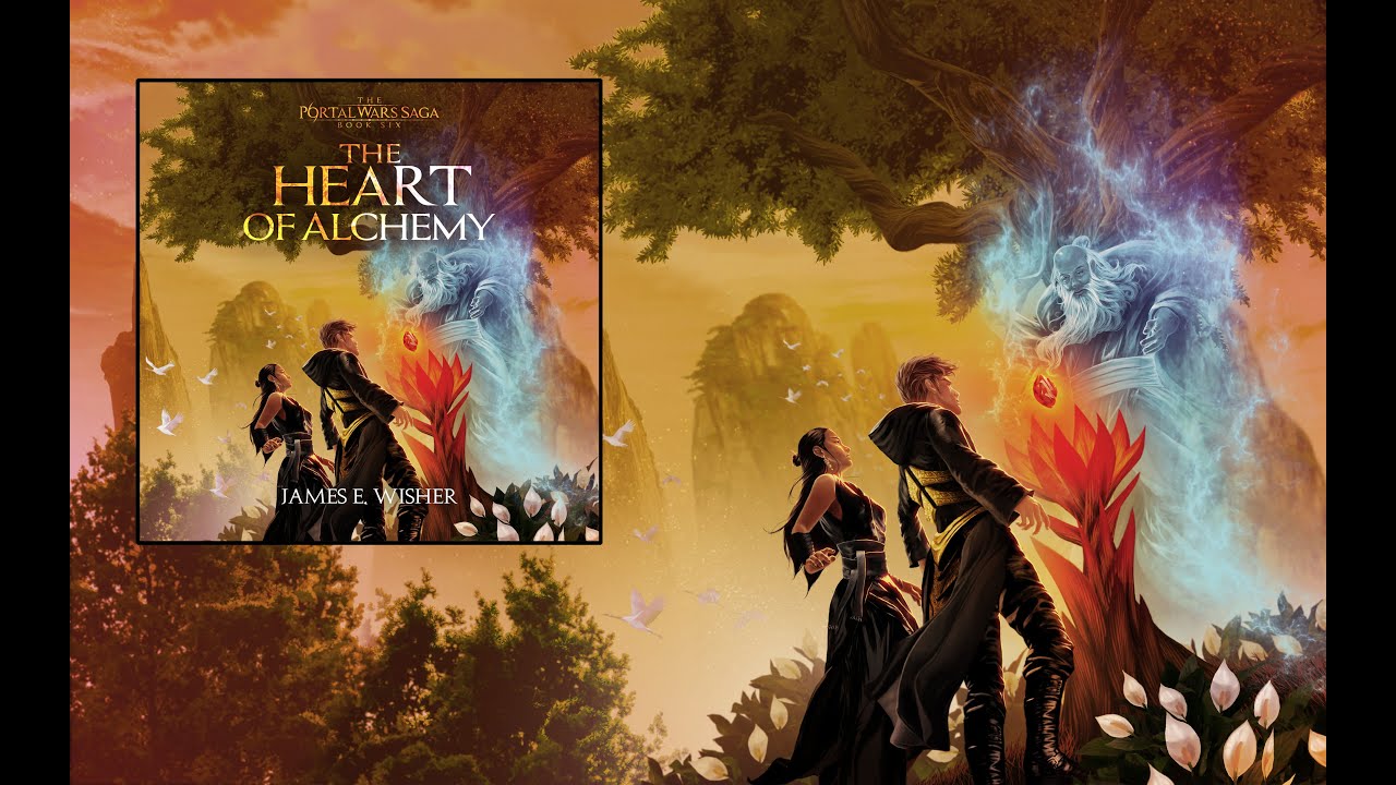 The Heart of Alchemy Book 6 of The Portal Wars Saga an Unabridged Epic ...