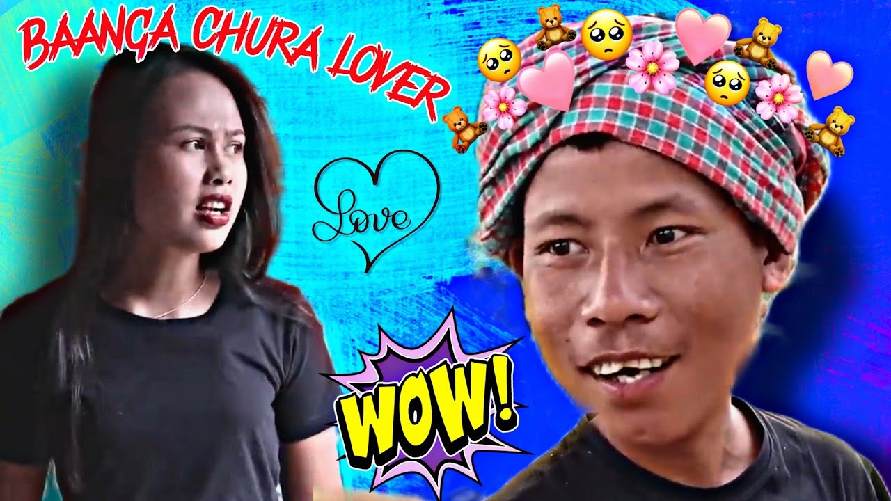 Baanga Chura Lover 😍| Play Boy Lila Kokborok Short Drama Funny Video 🤣🤣 ...