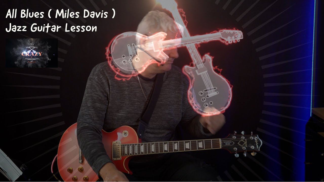 All Blues ( Miles Davis ) - Jazz Guitar Lesson - YouTube