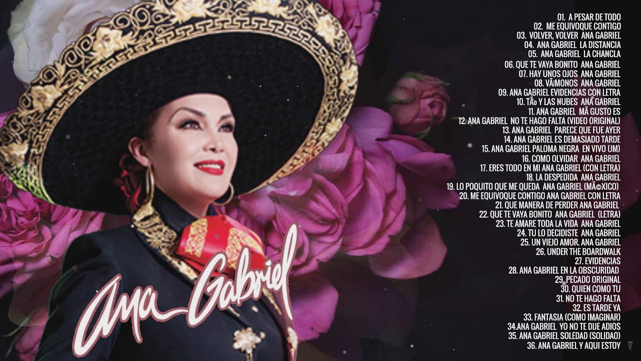 Ana Gabriel 25 Grandes Éxitos Sus Mejores Canciones Rancheras | Ana Gabriel Mi Mexico Album Completo