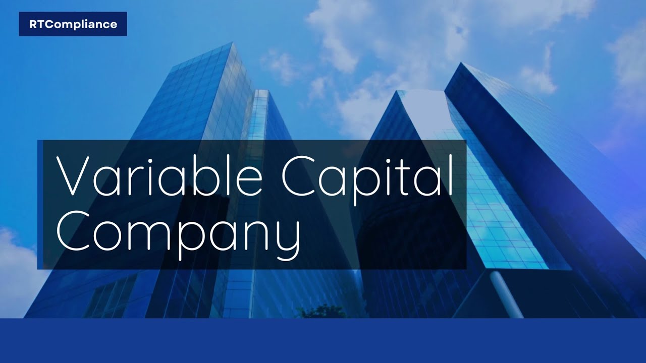 Variable Capital Company: an Introduction to VCC - YouTube