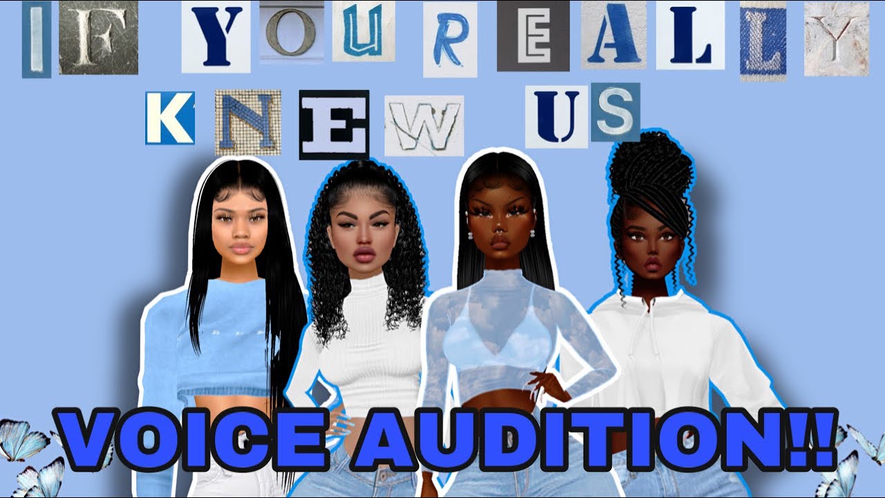 If You Really Knew Us| Voice Audition | Imvu Voice Over Series - YouTube