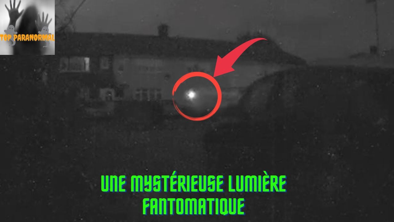 Une Mystérieuse Lumière Fantomatique Capturée Par Une Caméra De