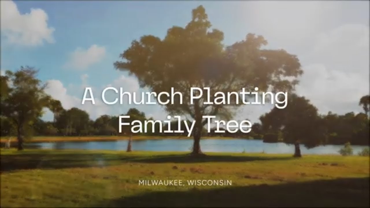 A Church Planting Family Tree: Multiplying Leaders and Churches in ...