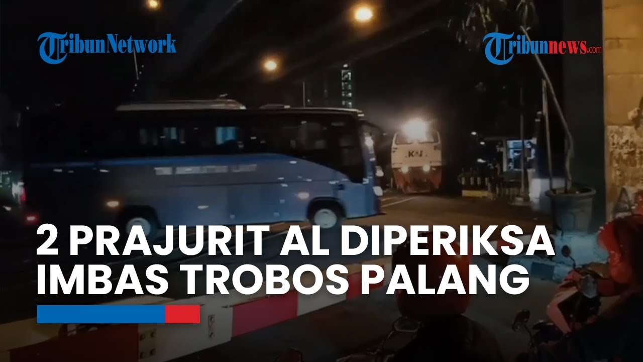 Imbas 2 Bus TNI AL Terobos Perlintasan Kereta & Nyaris Tertabrak KA di ...