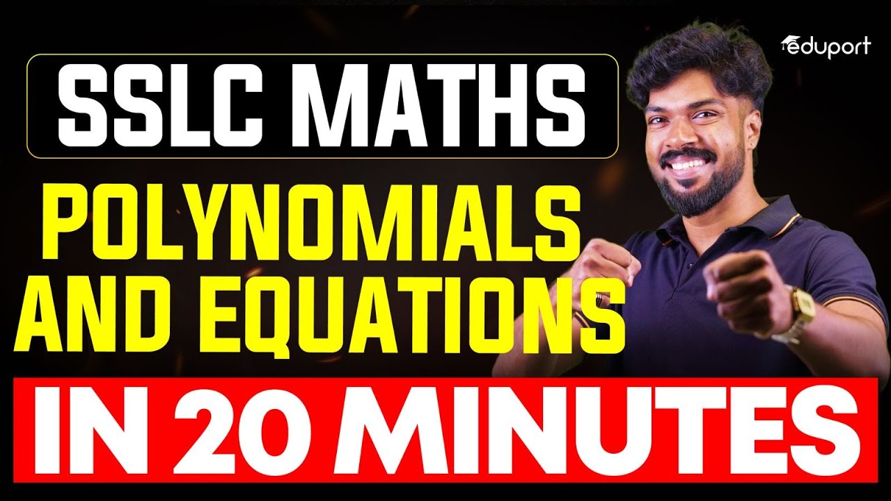 SSLC Maths Polynomials and Equations In 20 minutes | Eduport - YouTube