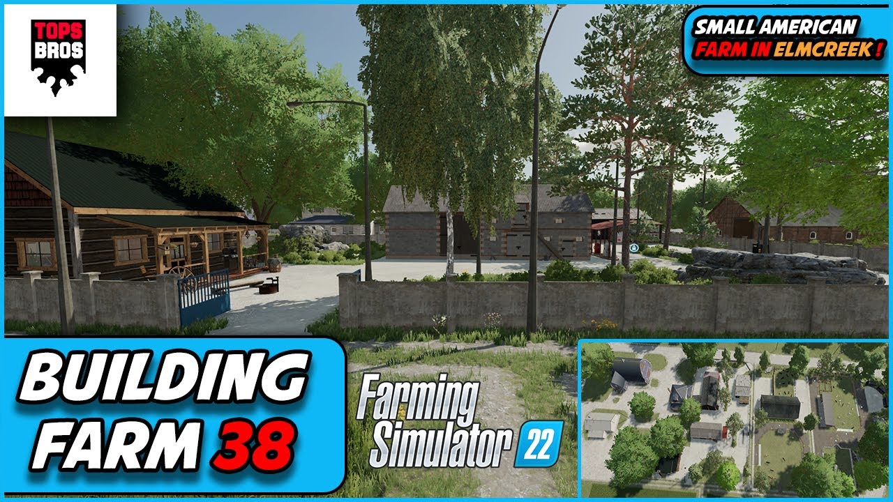 FS22 Farm Build | Building small American farm in Elmcreek | Farming ...