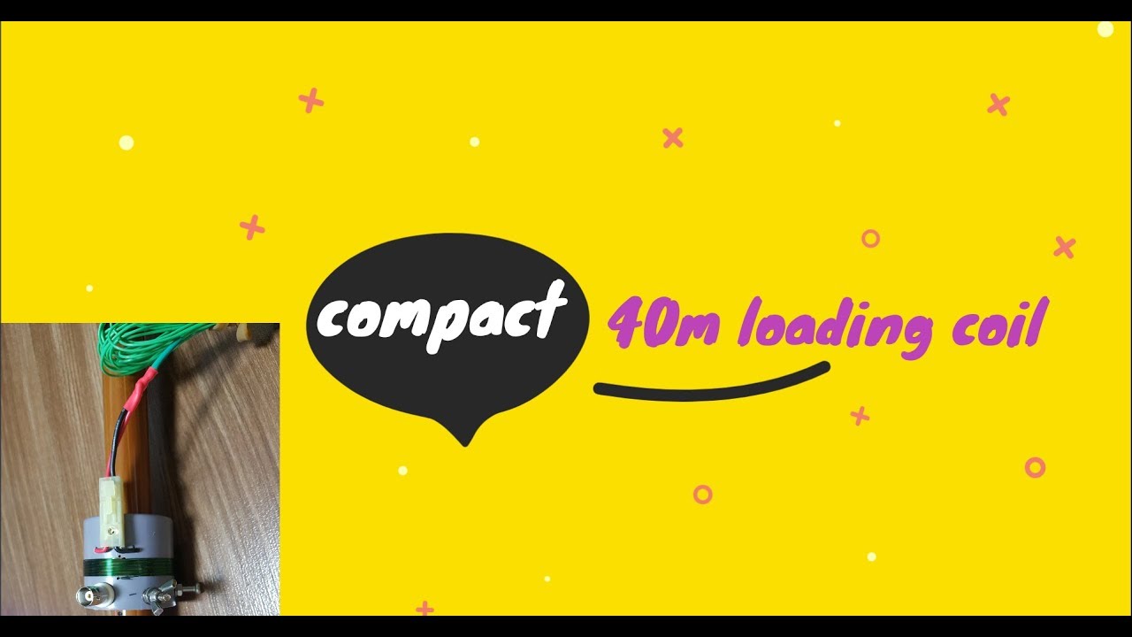 40m band compact loading coil,7MHz로딩코일 - YouTube