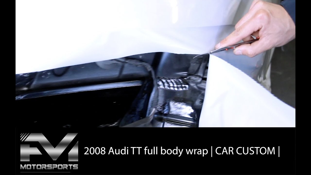 2008 Audi TT full body wrap | CAR CUSTOM | - YouTube