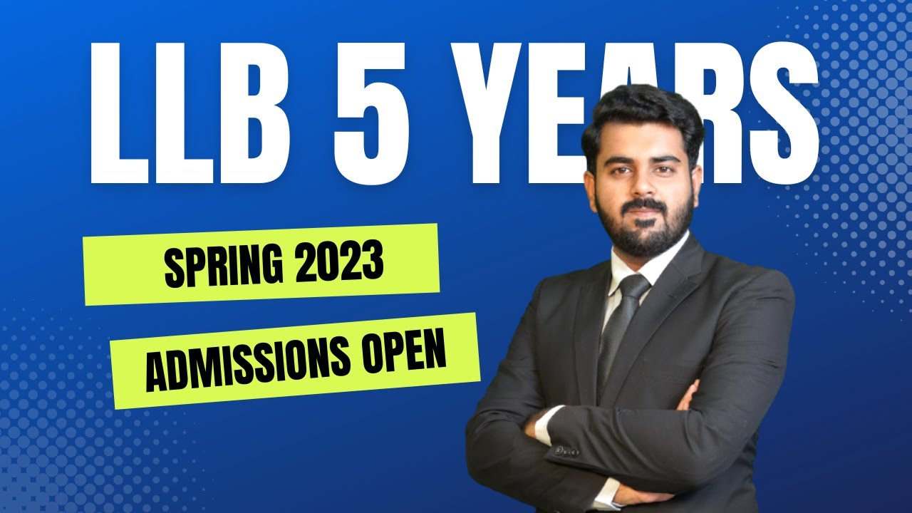 LLB 5 Years Admission in Spring 2023 || The Law Channel - YouTube