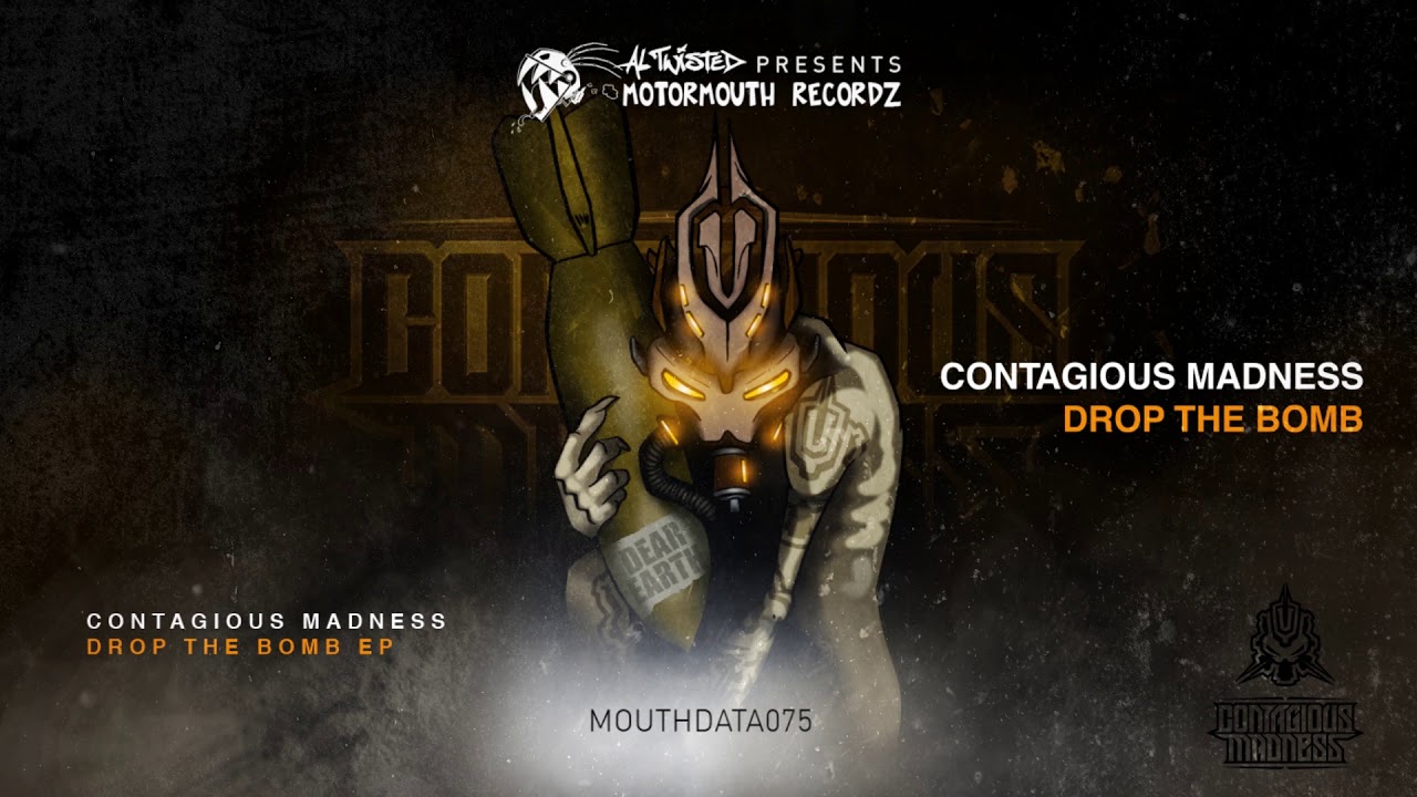 Contagious Madness - Drop the Bomb - YouTube