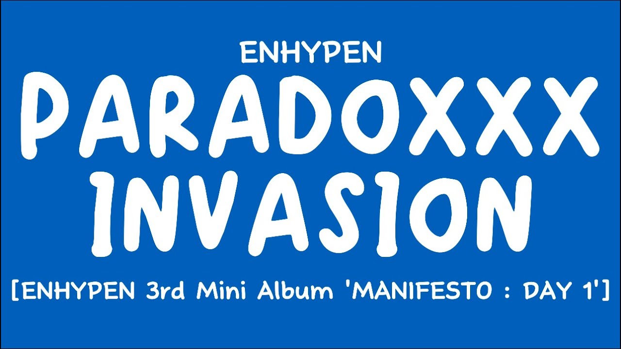 [LYRICS/가사] ENHYPEN (엔하이픈) - ParadoXXX Invasion [3rd Mini Album ...