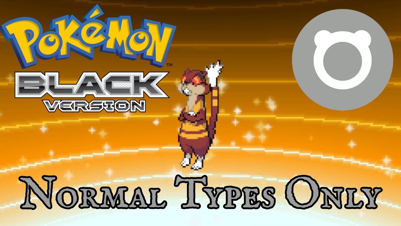 Pokémon Black: Normal Types Only - YouTube