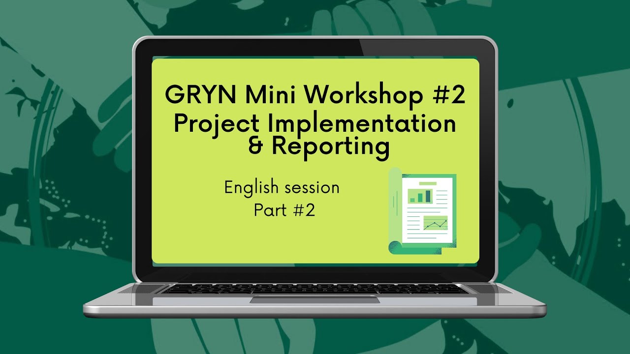 Mini-workshop #2 Project implementation & Reporting / Part #2 - YouTube