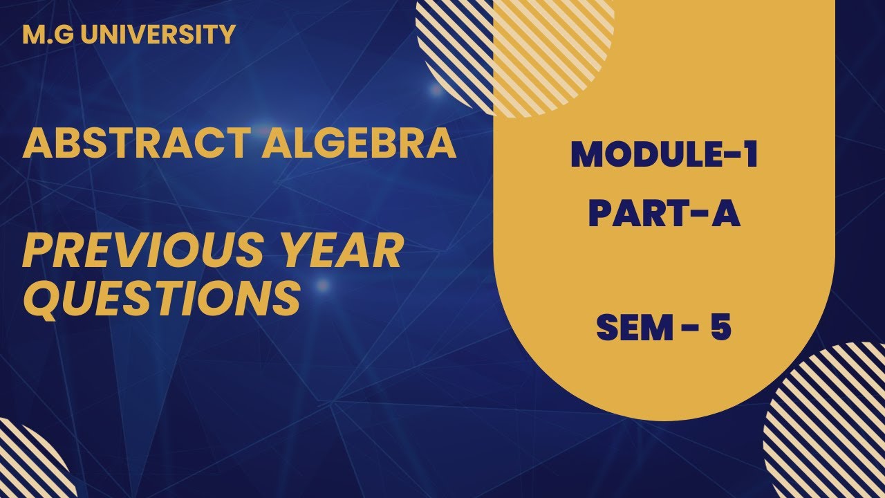 B.Sc. Mathematics | Sem 5 | Abstract Algebra | Previous Year Questions ...