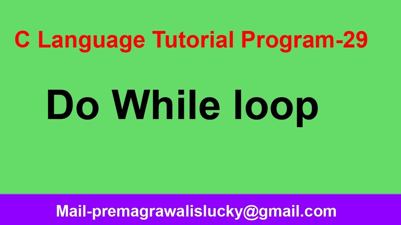 DO While Loop In C Programming Program 29 C Tutorial YouTube do-while-loop-in-c-programming-program-29-c-tutorial-youtube