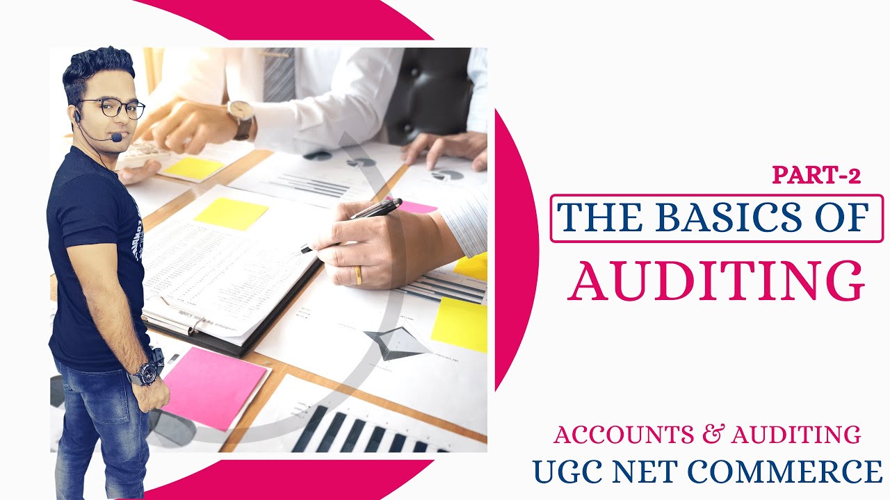 The Basics Of Auditing (Part-2) || Paper 2 Ugc/Nta Net Commerce - YouTube