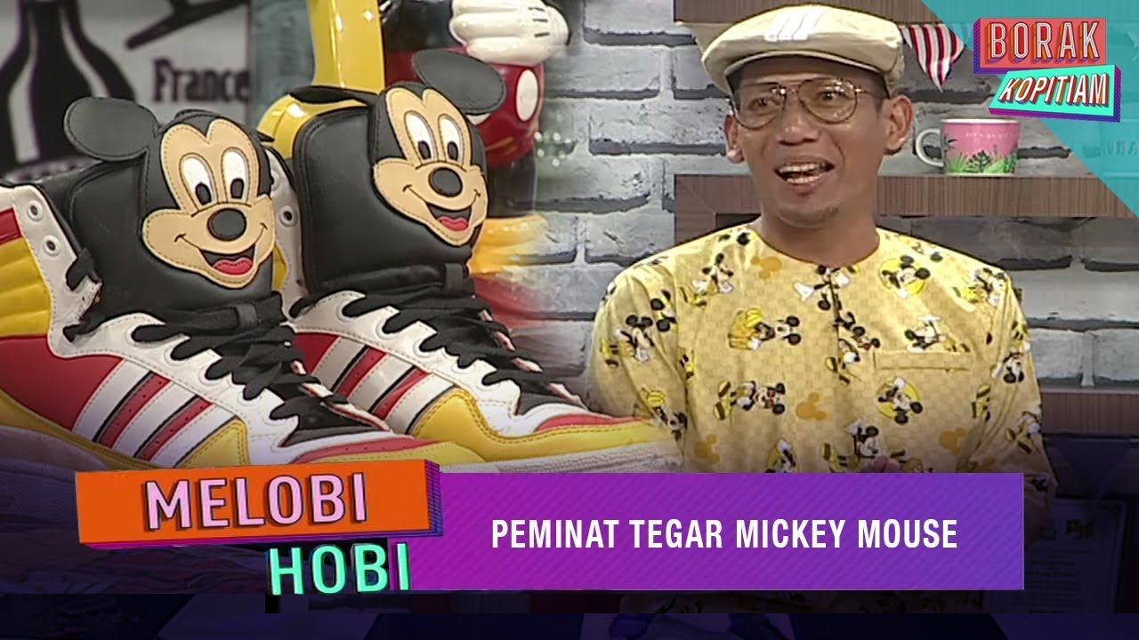 Melobi-Hobi: Peminat Tegar Mickey Mouse | Borak Kopitiam (20 April 2019 ...