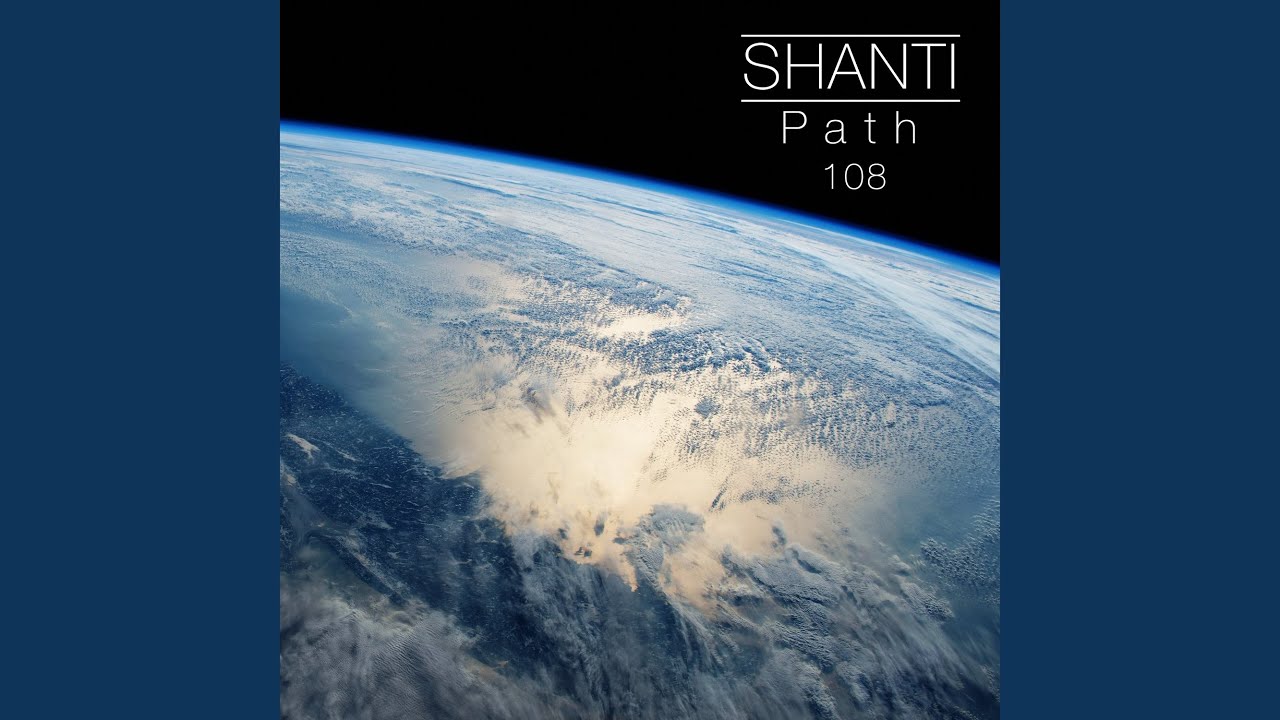 Shanti Path 108 - YouTube
