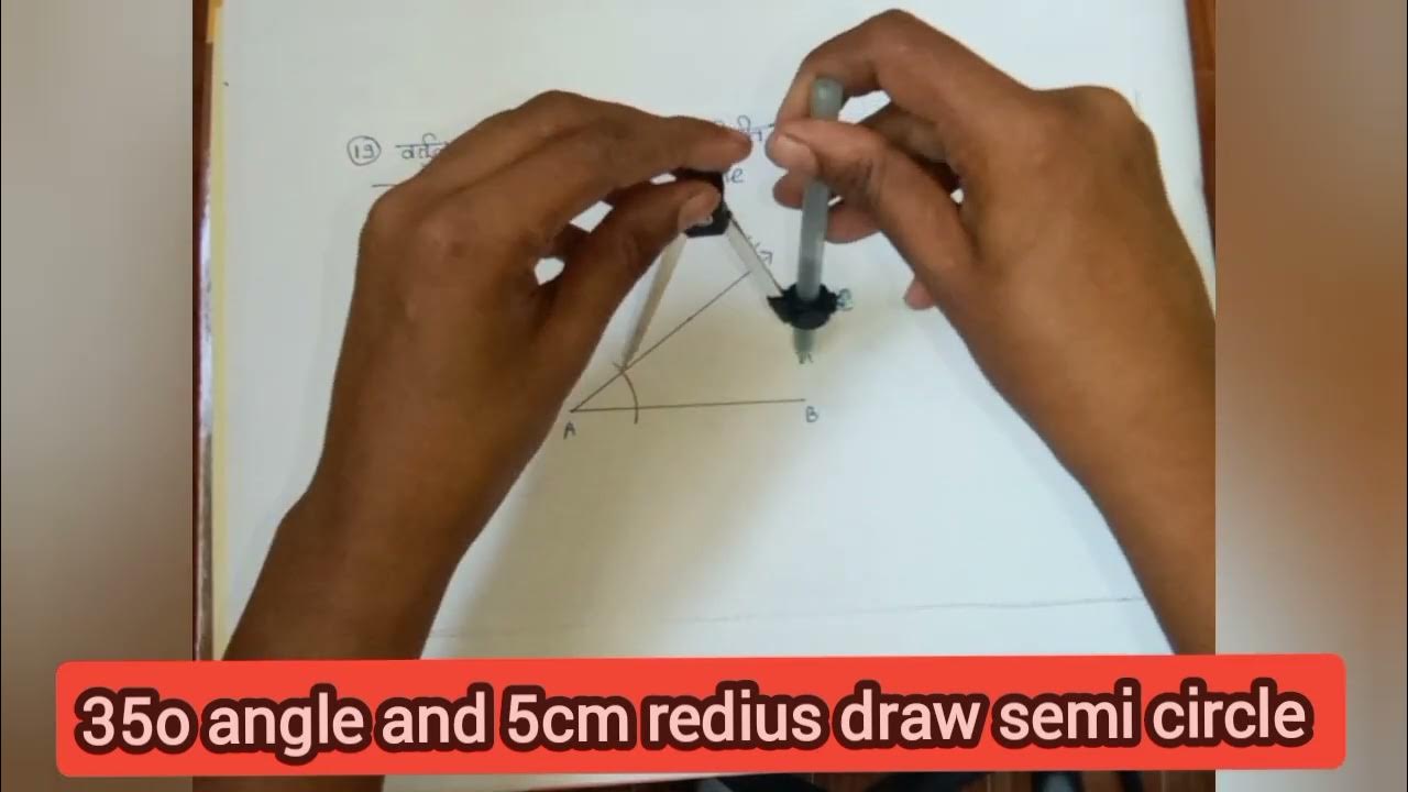 Intermediate exam Geometry 35o angle and 5cm redius draw semi circle ...