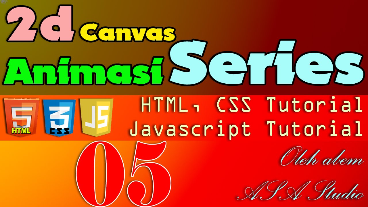 Html5 Dan Javascript Tutorial 2d Canvas Animasi Series 05 Scale Dan 0546