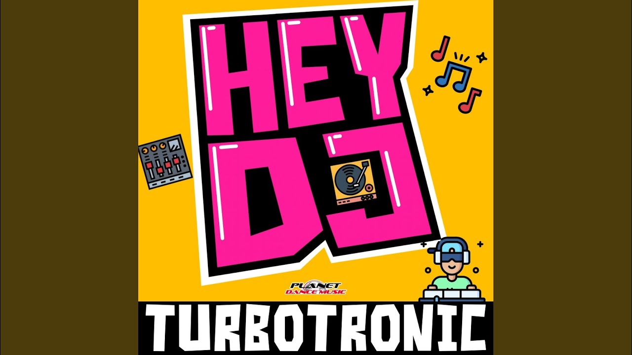 Hey DJ (Extended Mix) - YouTube