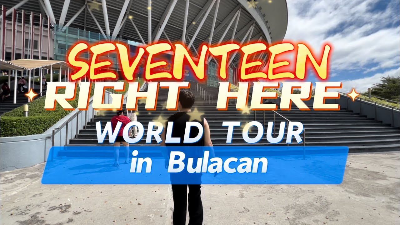 SEVENTEEN Right Here World Tour in Bulacan | DAY 1 | January 18,2025 ...