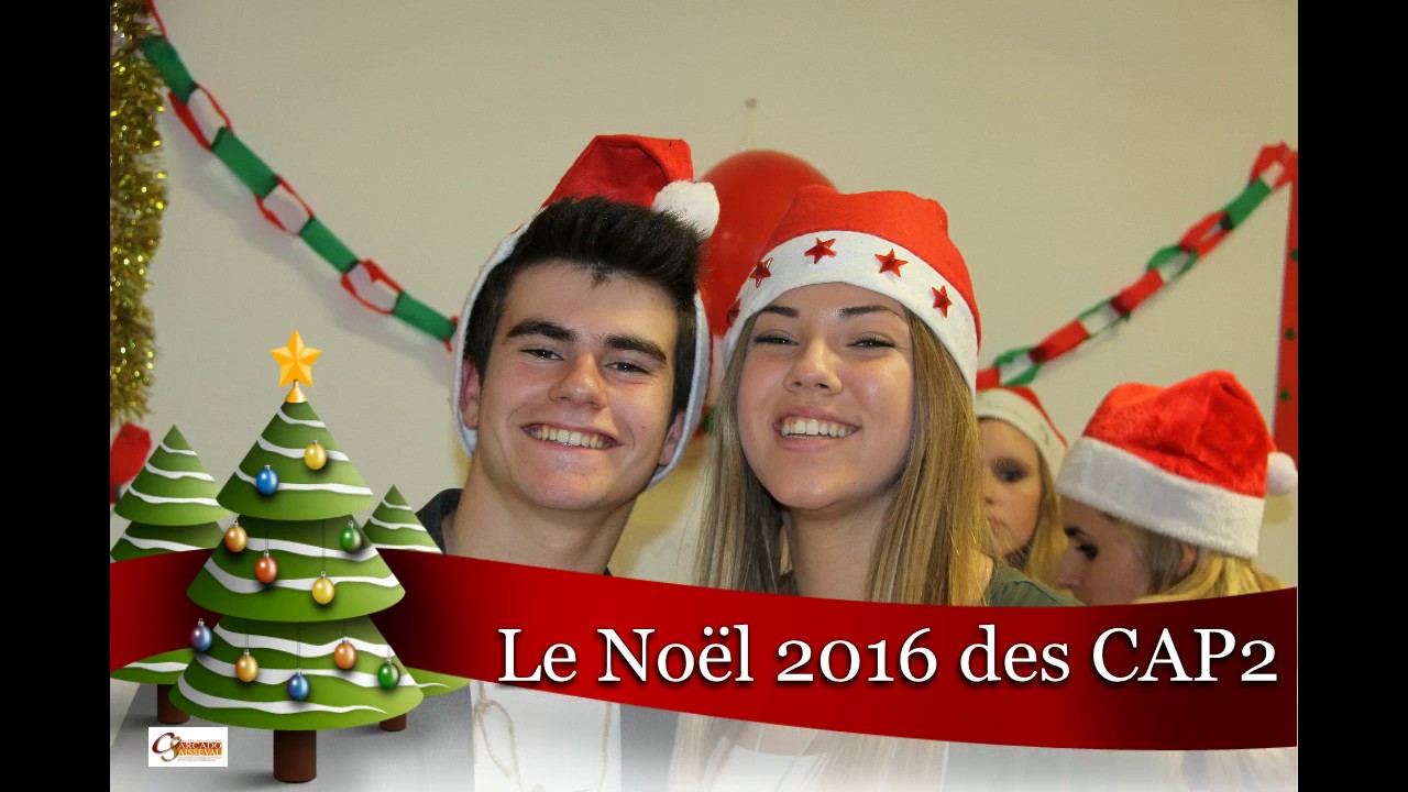 Le Noël des CAP2 CARCADO 2016 - YouTube