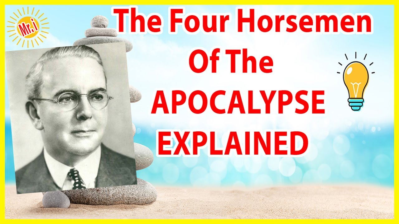 Emmet Fox: The Four Horsemen Of The Apocalypse *Further Explained* | Mr ...