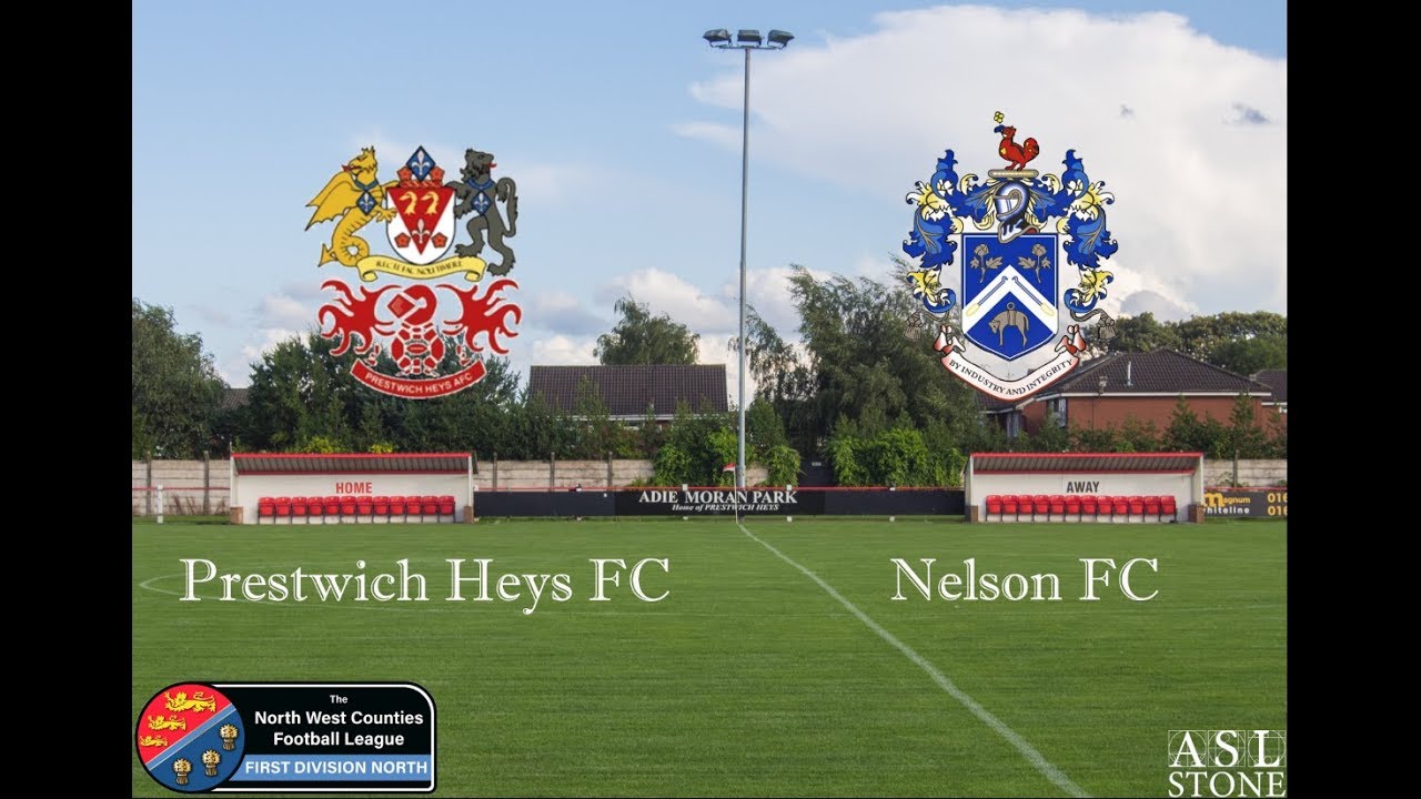 Prestwich Heys AFC vs Nelson FC - YouTube