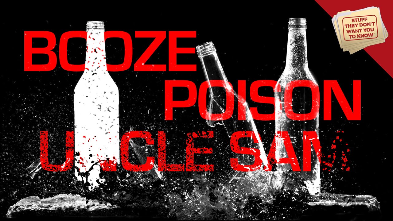 Booze, Poison and Uncle Sam - YouTube