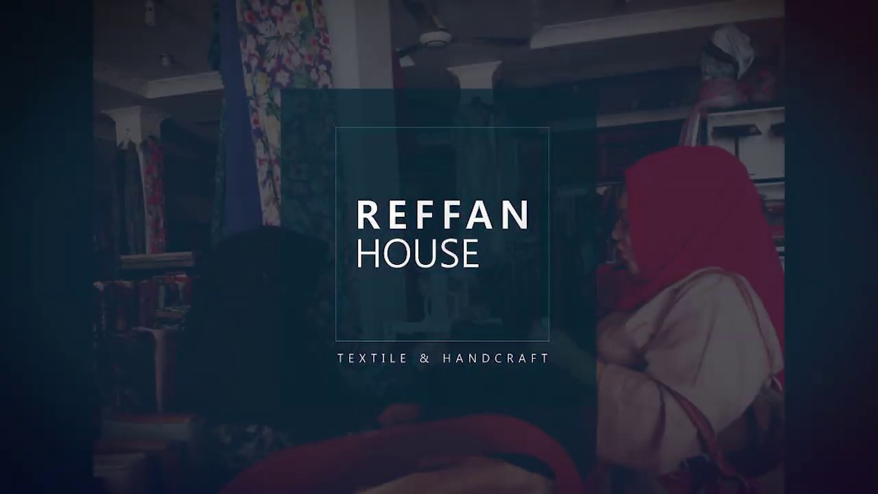 Reffan House Textile - YouTube