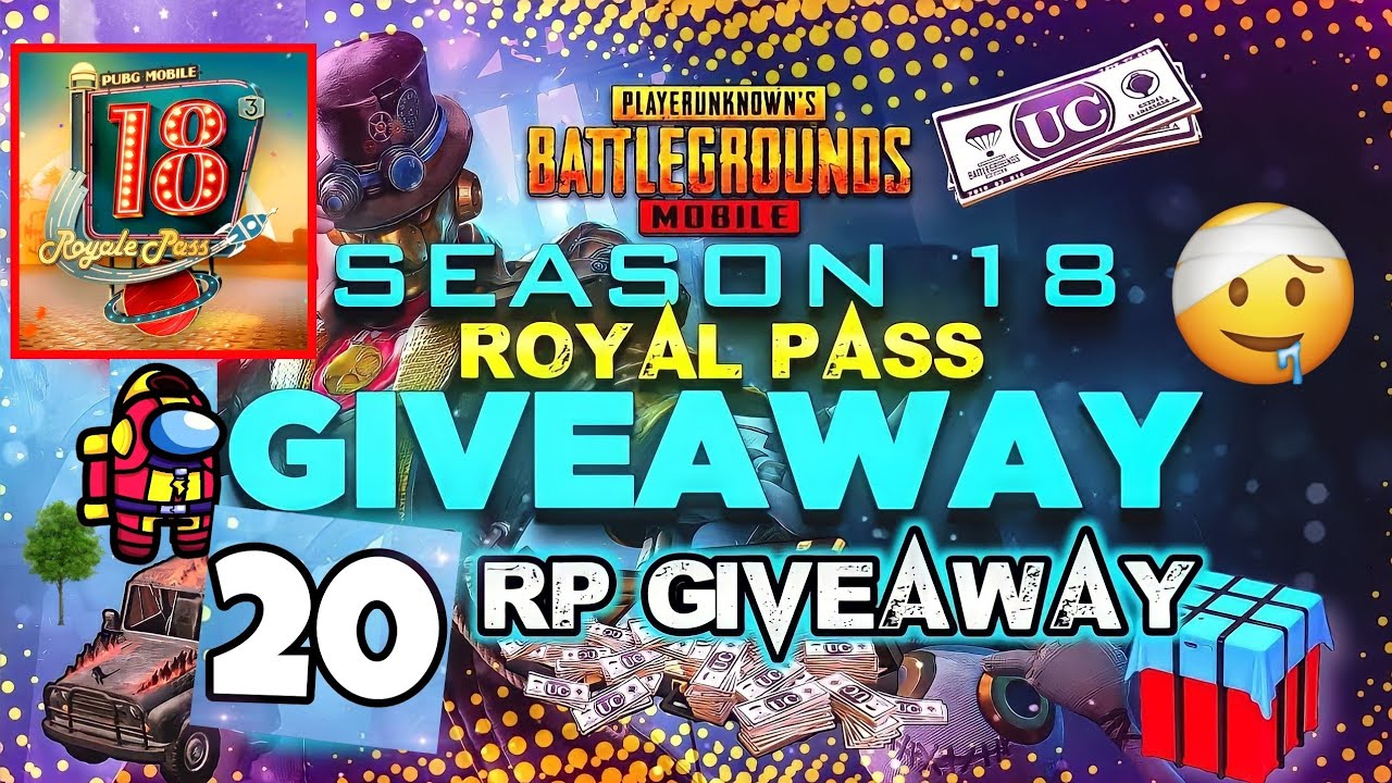 20 ROYAL PASS GIVEAWAY SEASON 18 || PUBG MOBILE || ID【5317500530】|| S18 ...