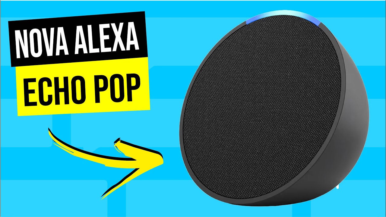 Echo Pop: o smart speaker mais barato da Amazon com Alexa - YouTube