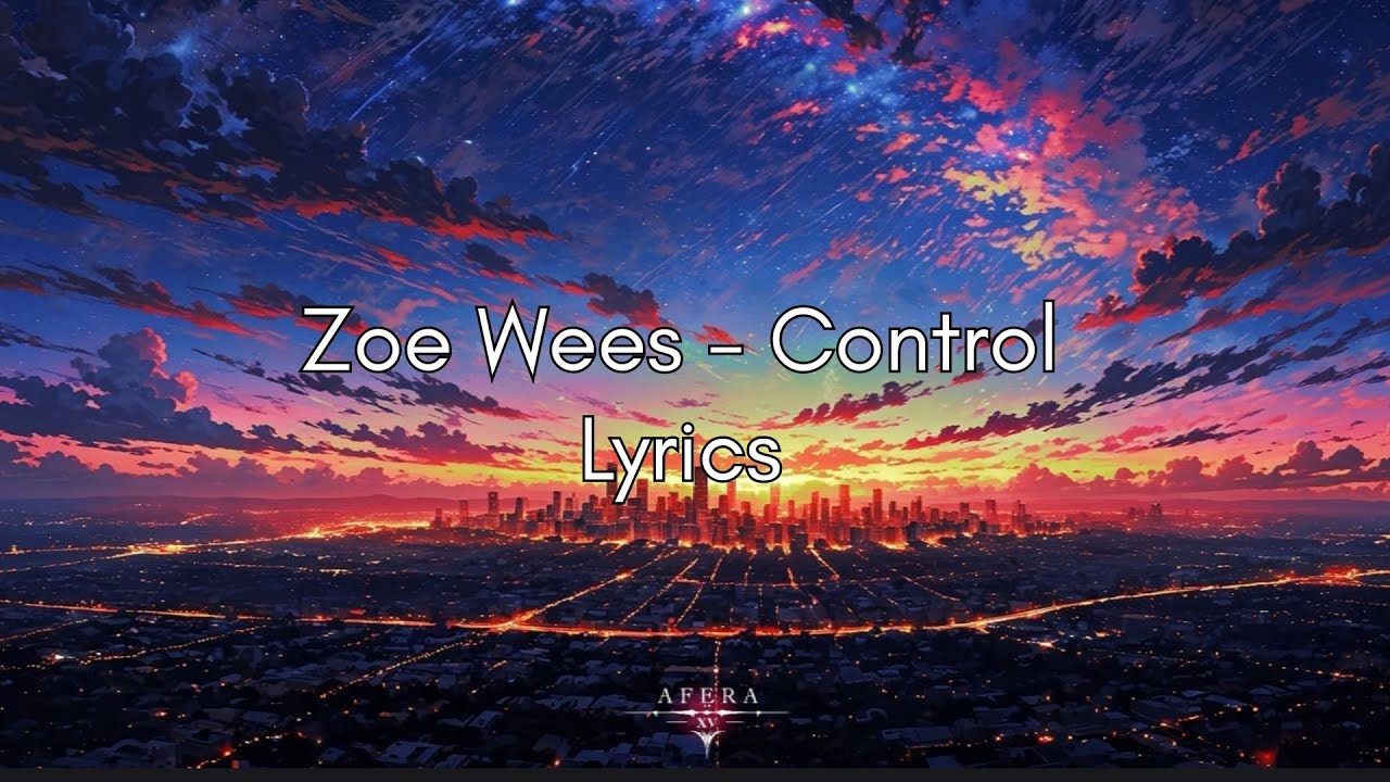 Zoe Wees - Control (Lyrics) - YouTube
