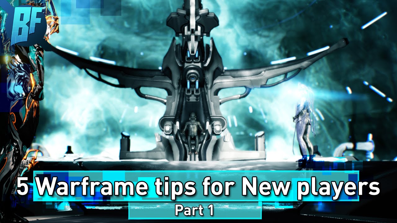 5 Quick Tips for New Player Success in Warframe (Pt.1) - YouTube