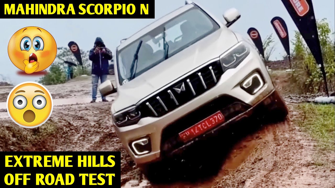 MAHINDRA SCORPIO N Extreme Off Roading Test in Hills | Scorpio N Full ...